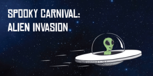 Spooky Carnival: Alien Invasion - DC Ranch